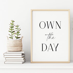 Own the Day Printable Sign: Motivational Office Decor (digital Download ...