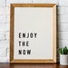 Enjoy the Now Printable Poster, Quote About Life, Living Room Wall Art ...