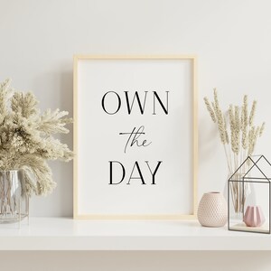 Own the Day Printable Sign: Motivational Office Decor (digital Download ...