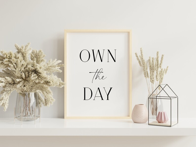 Own the Day Printable Sign Motivational Quote Office Wall - Etsy