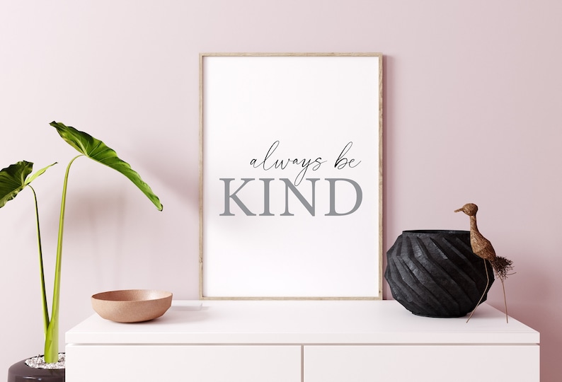 Always Be Kind Printable Poster Inspirational Quote Print - Etsy