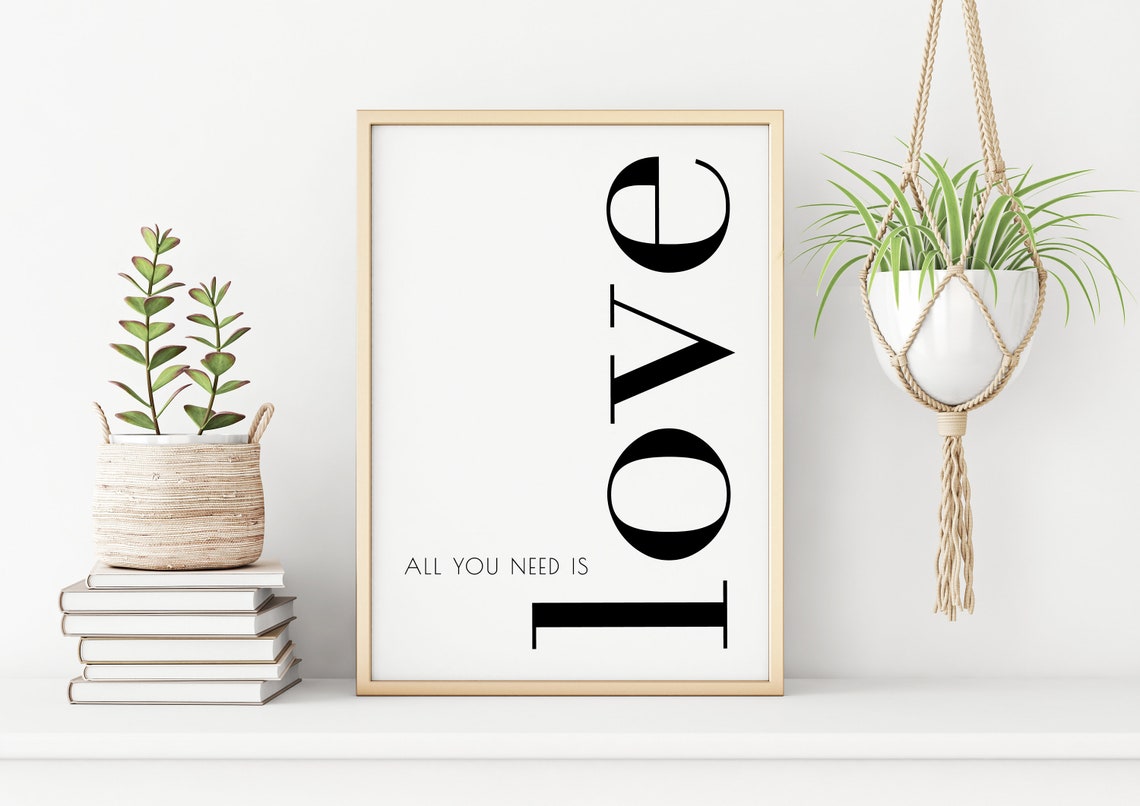 All You Need is Love Poster Inspirational Quote Wall Art | Etsy
