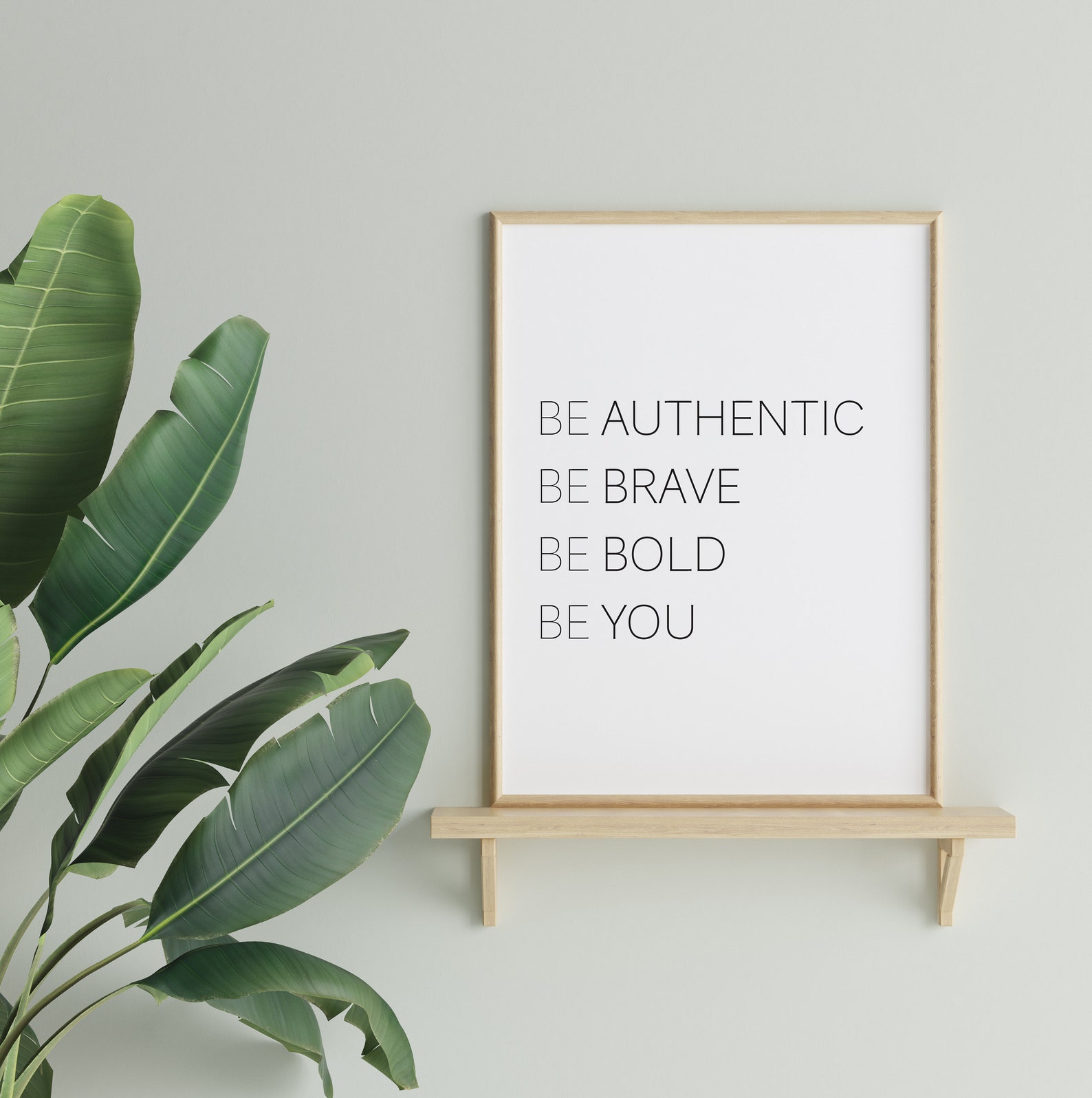 Be Authentic Be Brave Be Bold Be You Printable Poster | Etsy