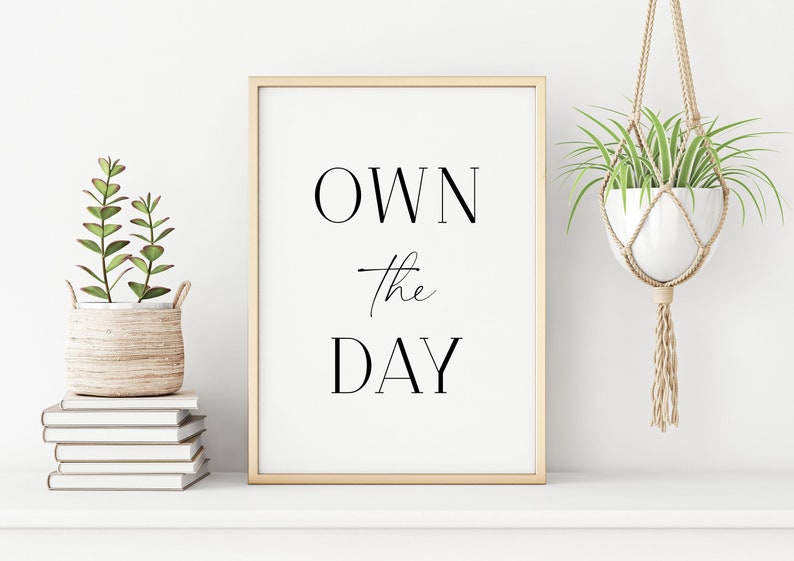 Own the Day Printable Sign Motivational Quote Office Wall - Etsy