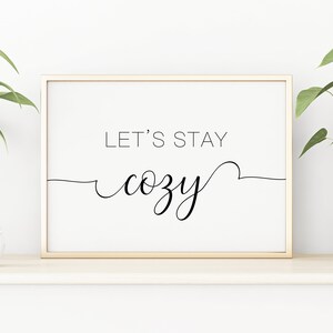 Let's Stay Cozy Printable Poster, Bedroom Wall Decor, Typographic Print ...