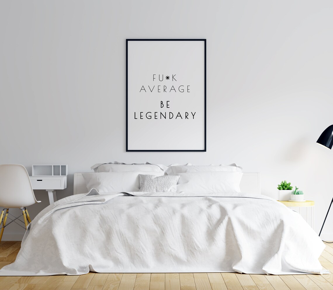 Be Legendary Printable Poster Motivational Quote Print - Etsy
