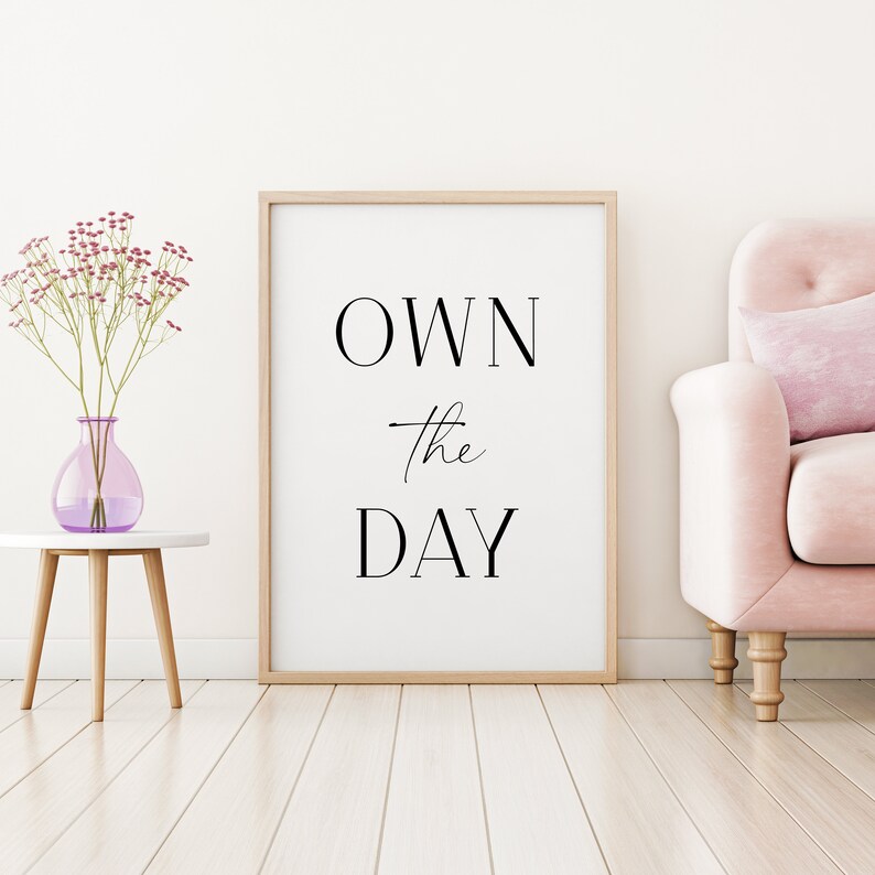 Own the Day Printable Sign Motivational Quote Office Wall - Etsy