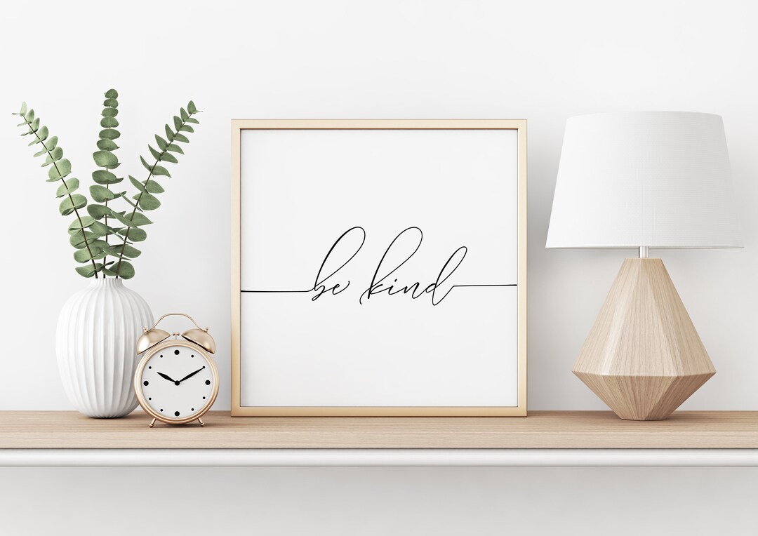 Be Kind Printable Poster, Inspirational Saying, Black and White Wall ...
