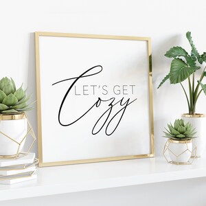 Let's Get Cozy Printable Poster, Bedroom Print Art, Typographic Wall ...
