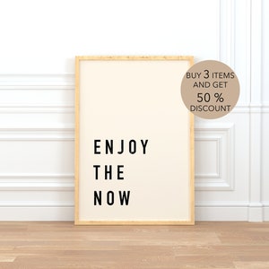 Enjoy the Now Printable Poster, Quote About Life, Living Room Wall Art ...