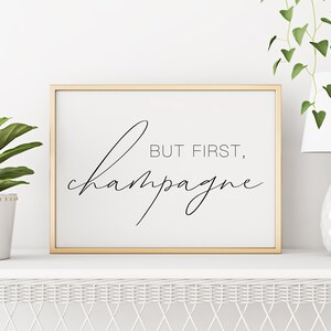 But First Champagne Printable Poster, Kitchen & Dining Wall Decor ...