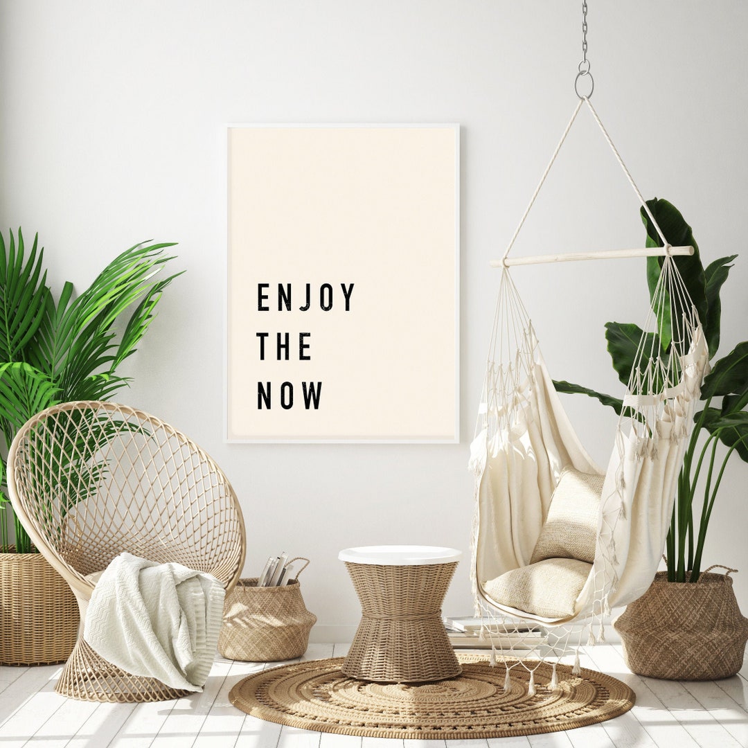 Enjoy the Now Printable Poster, Quote About Life, Living Room Wall Art ...