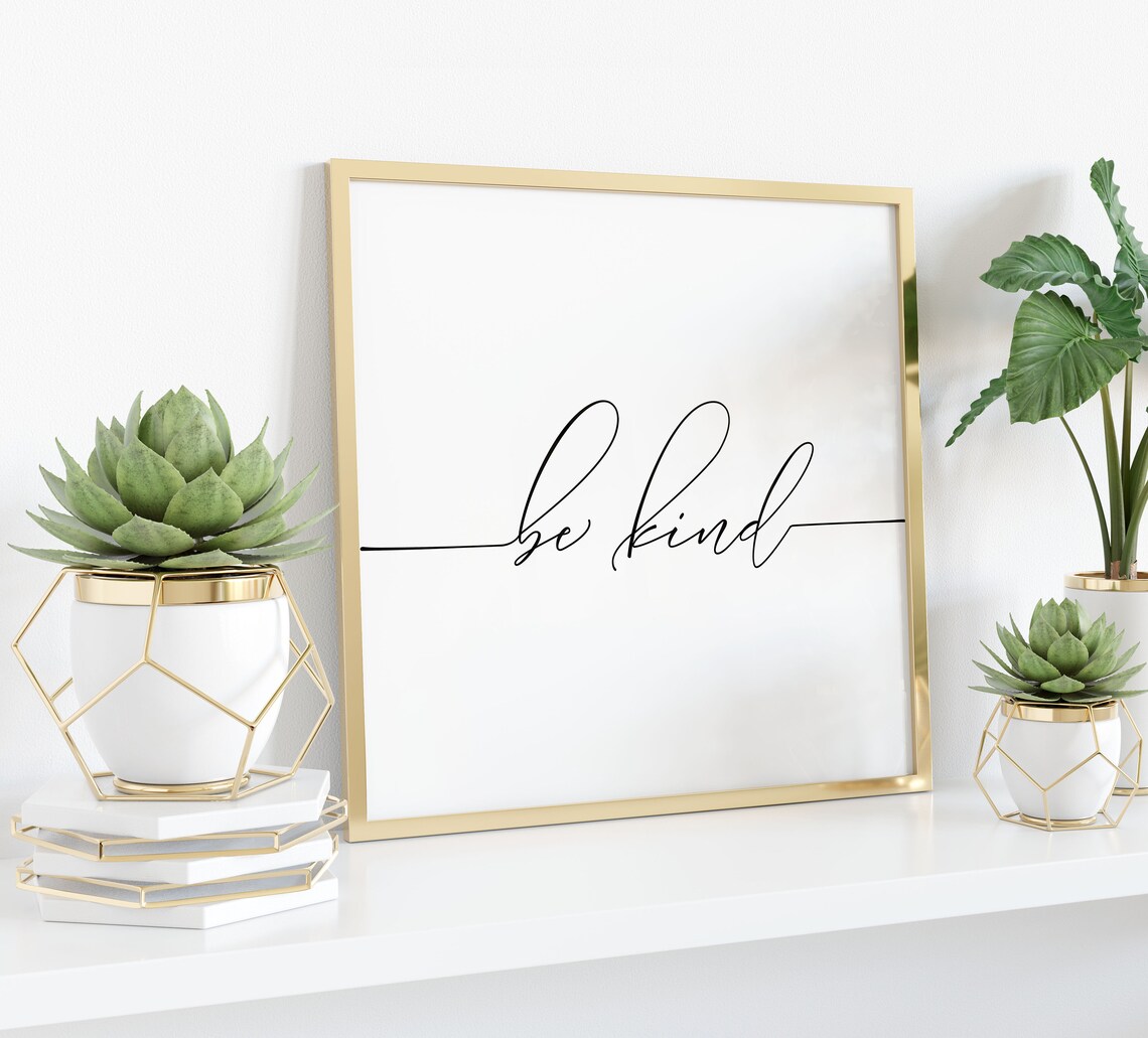 Be Kind Printable Poster Inspirational Saying Black and | Etsy
