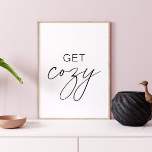 Get Cozy Printable Sign, Guest Room Poster, Typographic Print Art ...