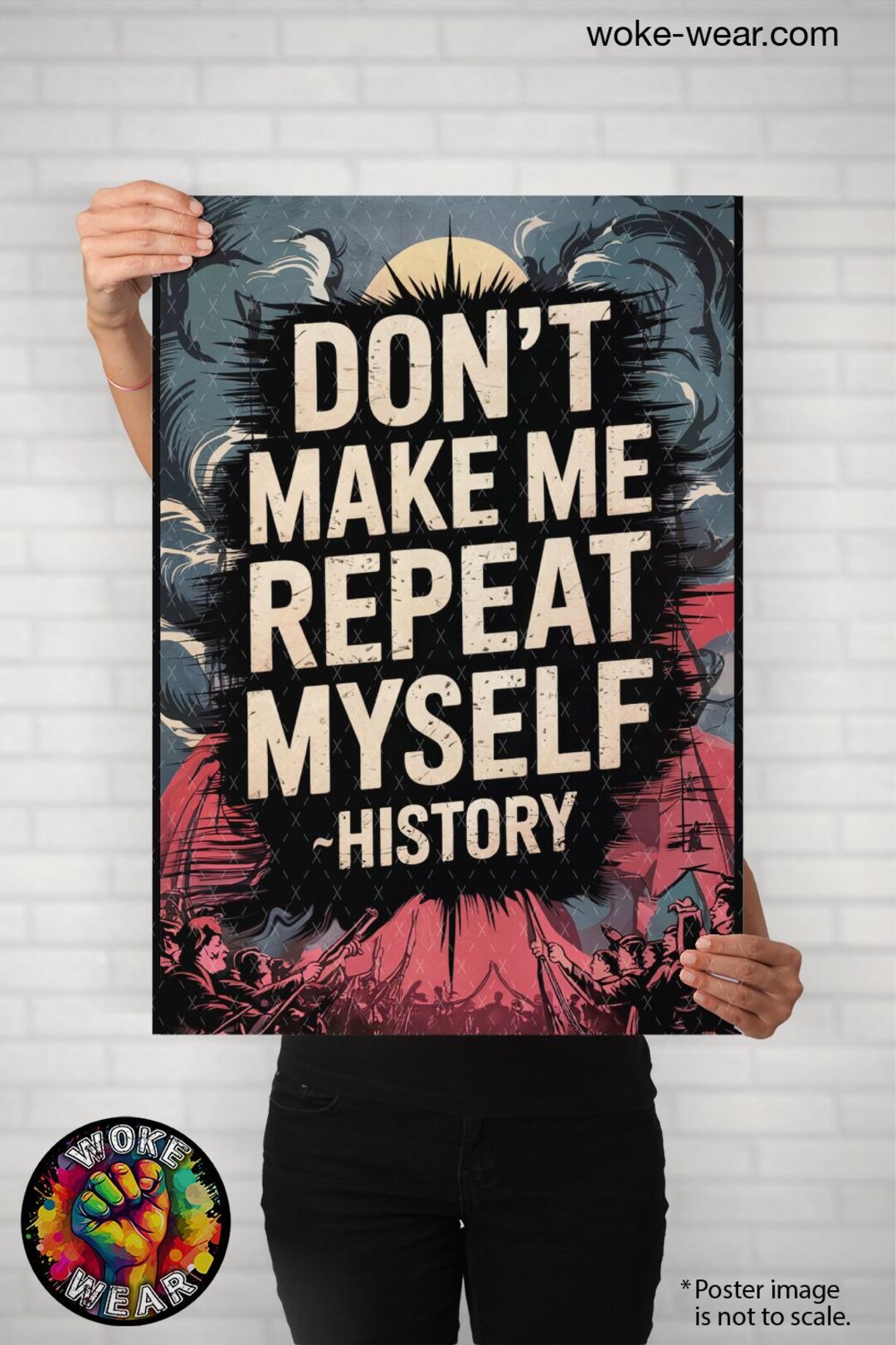 Dont Make Me Repeat Myself History Poster, Vintage, Retro, No Kings ...