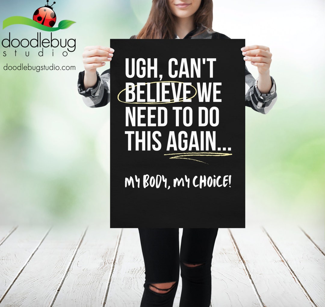 My Body My Choice Protest Poster: Women's Rights Sign (digital Download ...