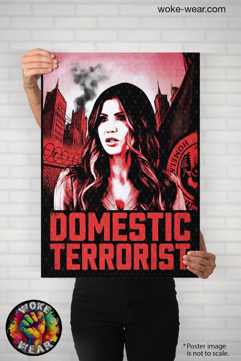 Kristi Noem Domestic Terrorist Poster, DHS, Fight Fascism, Fight I-C-E ...