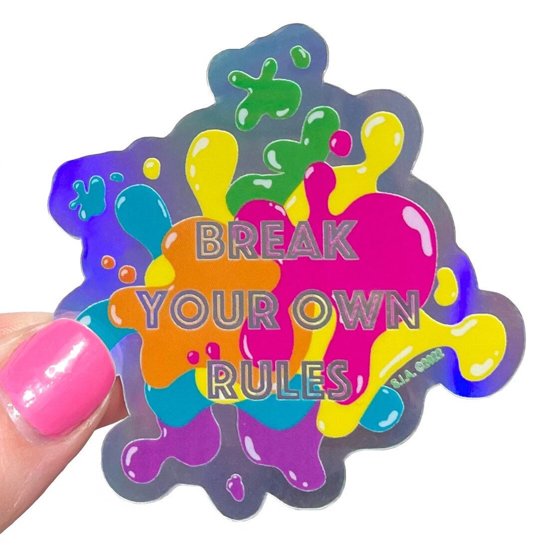 Holographic Break Your Own Rules Paint Splatters Vinyl Sticker - Etsy