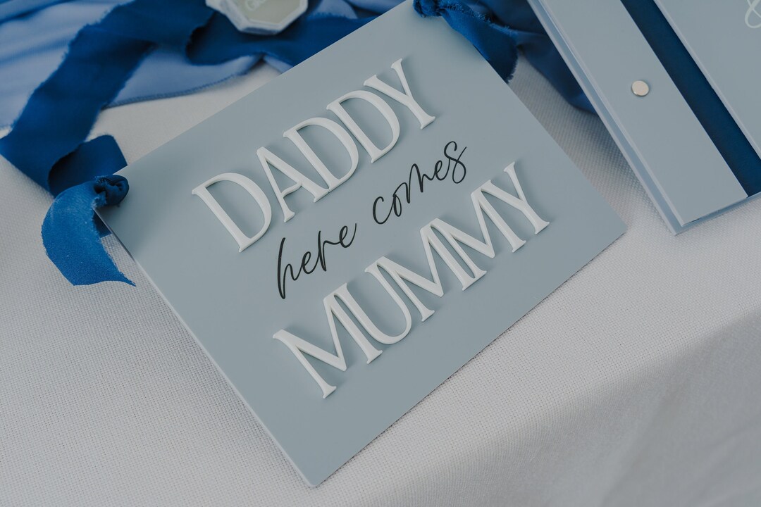A5 Hang Sign, Daddy Here Comes Mummy, Daddy Its Time to Give Mummy Our ...