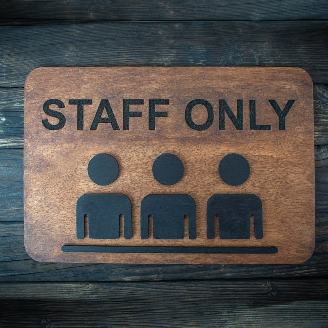 Wooden Sign Staff Only for Hotel, Restaurant, Public Place, Pestricted ...