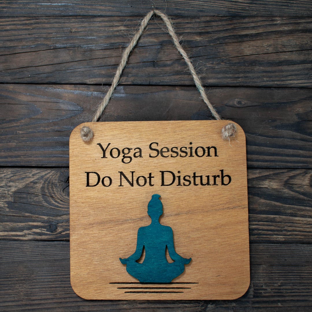 Yoga Studio Wooden Sign, Yoga in Session Sign, Do Not Interrupt Yoga ...