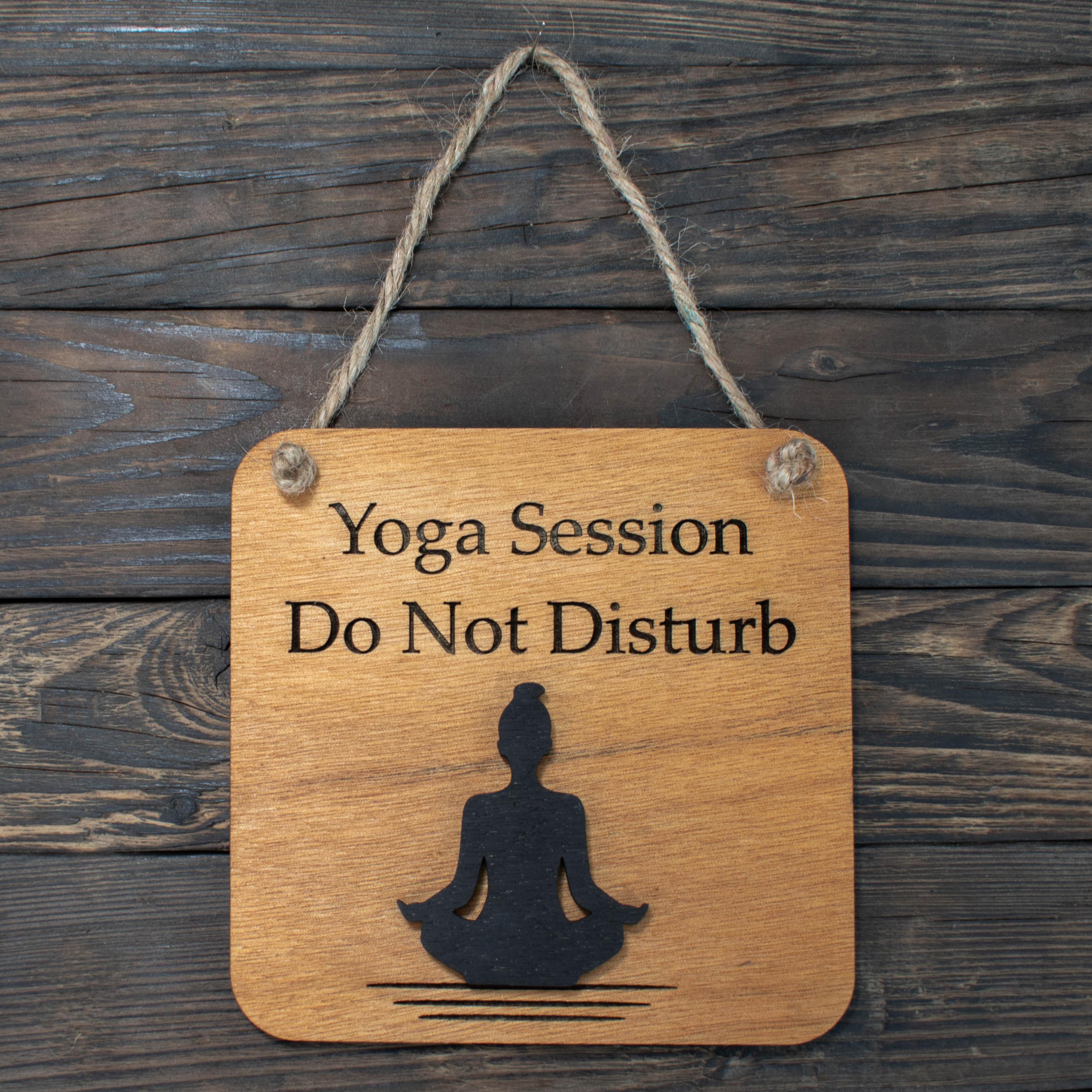 Yoga Studio Wooden Sign, Yoga in Session Sign, Do Not Interrupt Yoga ...