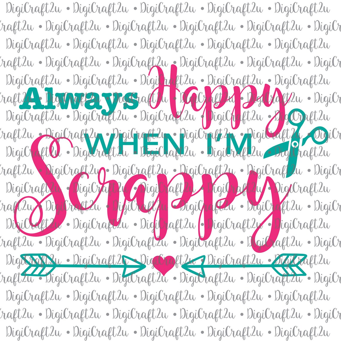 Always Happy When I'm Scrappy | Happy Scrapbooker T-shirt Saying | SVG ...