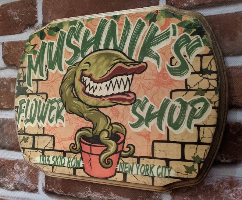 Audrey II - Mushnik's Flower Shop - Little Shop of Horrors Parody Sign ...