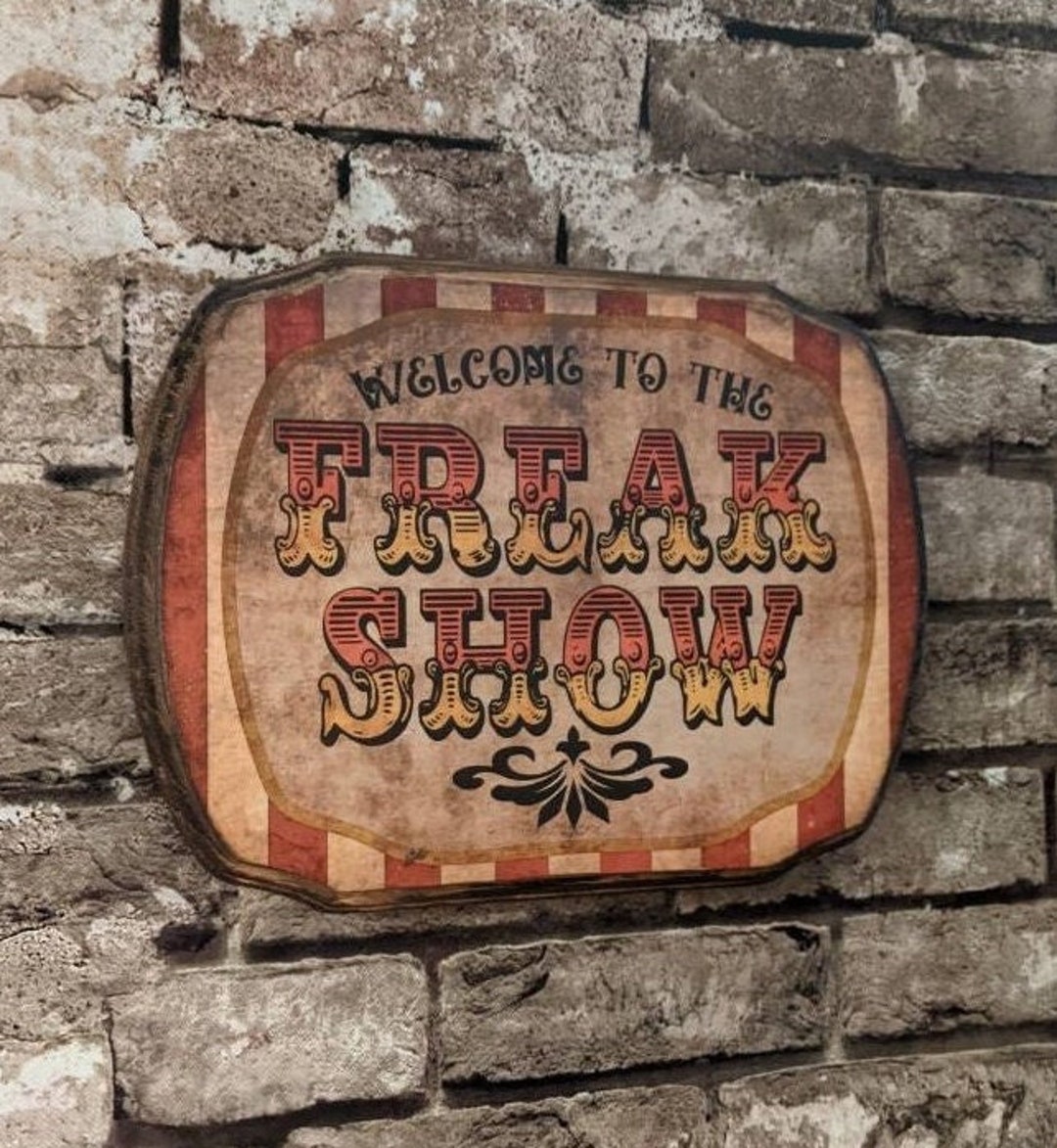 Welcome to the Freak Show Wooden Wall Plaque - Sideshow Vintage Art ...