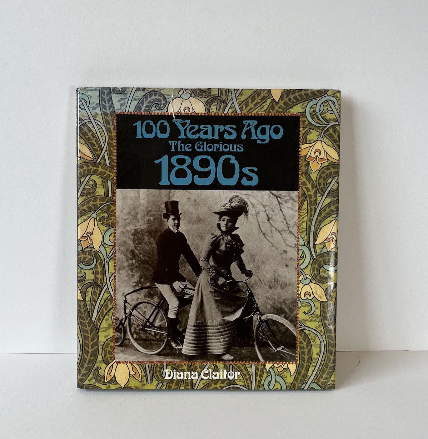 100 Years Ago the Glorious 1890s Hardcover Book With Dust Jacket - Etsy