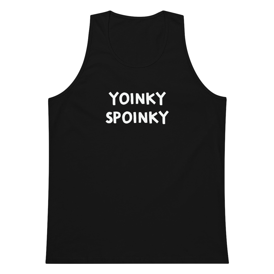 YOINKY SPOINKY TANK - No One Knows What It Means! - Etsy