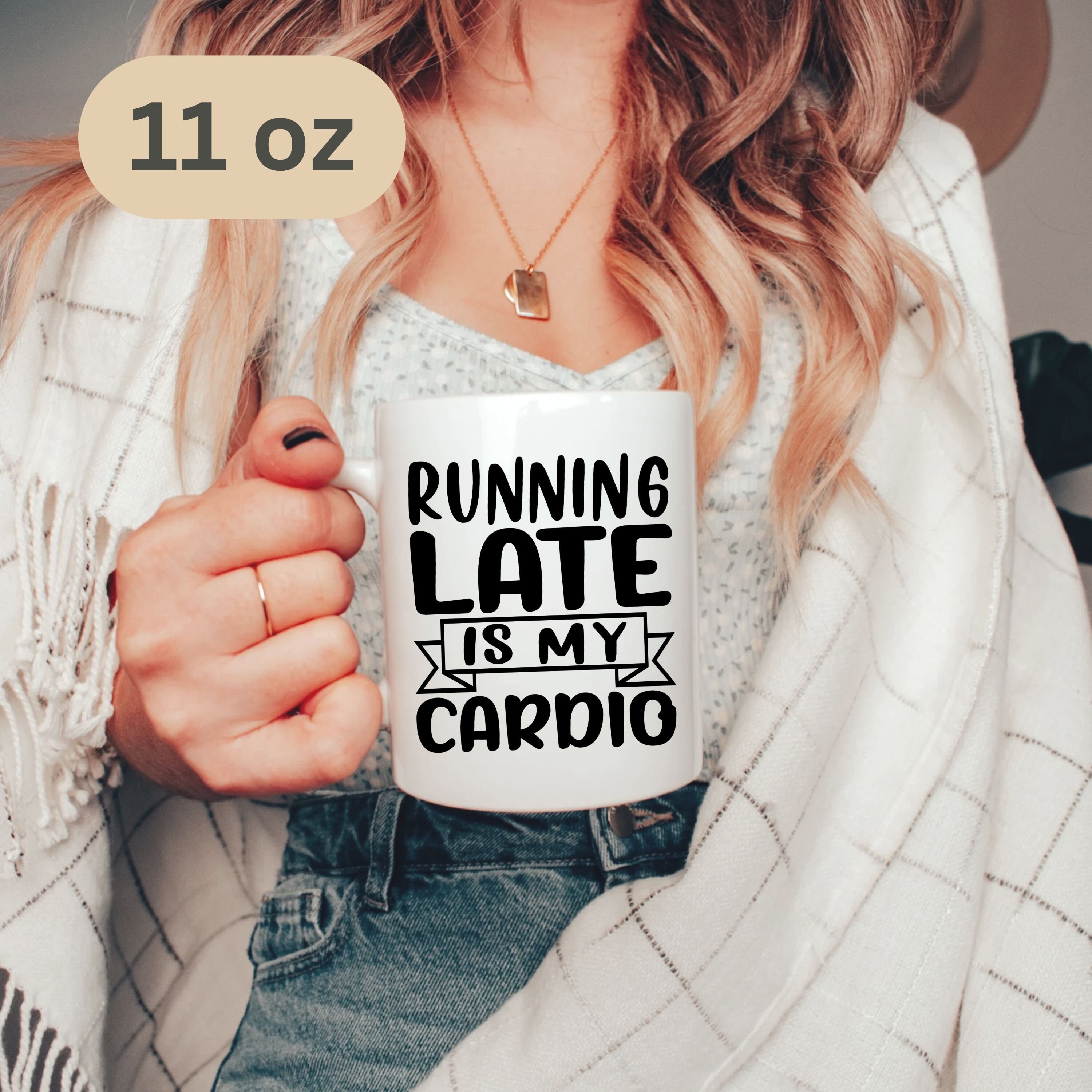 Funny Coffee Mug, Running Late is My Cardio Mug, Humorous Saying, Silly ...