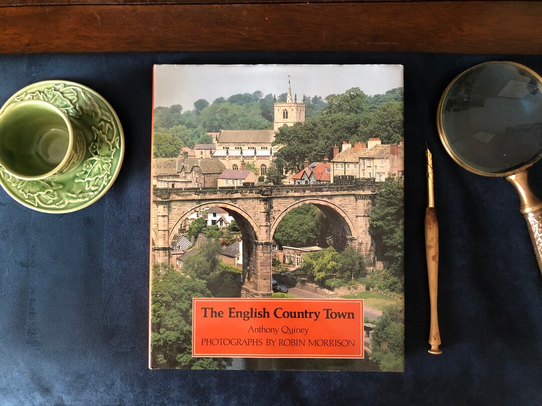 The English Country Town - by Anthony Quiney - Photographs by Robin ...