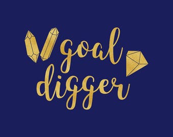 Goal digger svg | Etsy