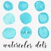 Watercolor Circle Clip Art Aqua Watercolor Dots Watercolor Shapes ...