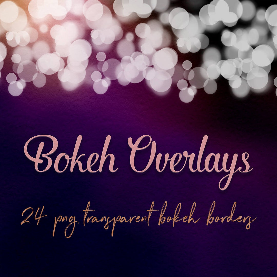 Bokeh Borders Clipart, Bokeh Overlays, Bokeh Confetti, Blurred Lights ...