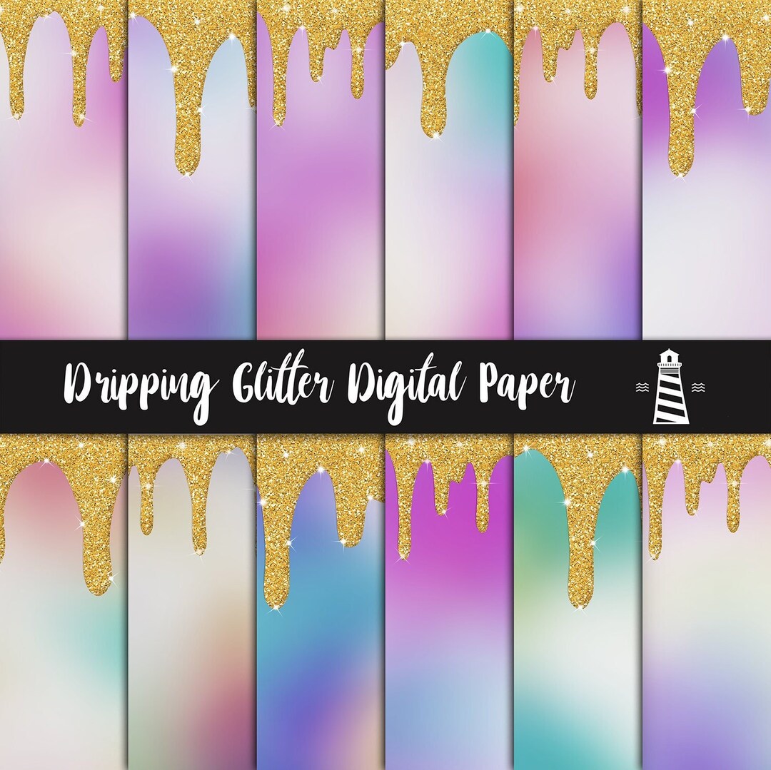 Dripping Digital Paper, Dripping Gold Glitter, Unicorn & Gold Drips ...