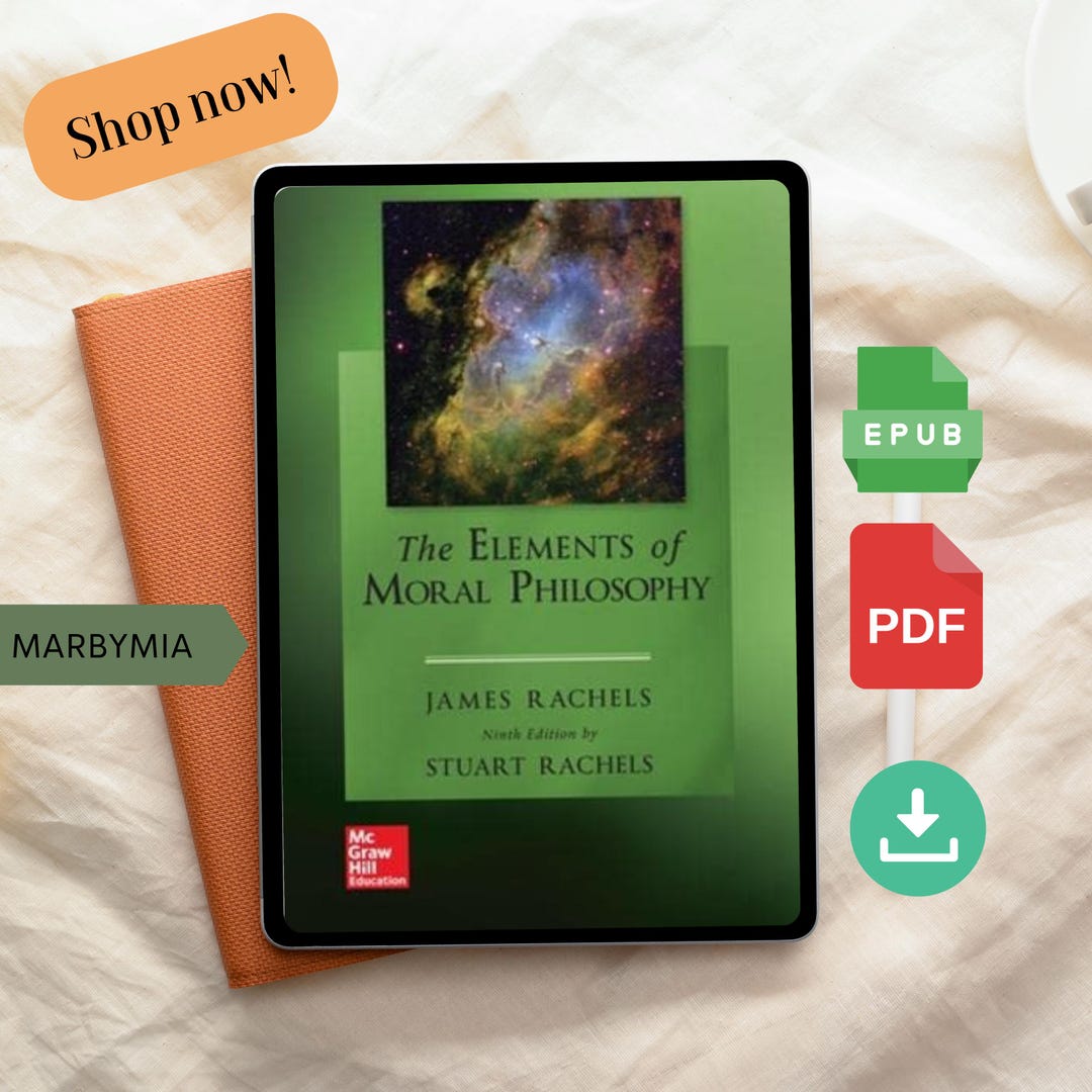 The Elements of Moral Philosophy 9th Edition (rachels) - Etsy