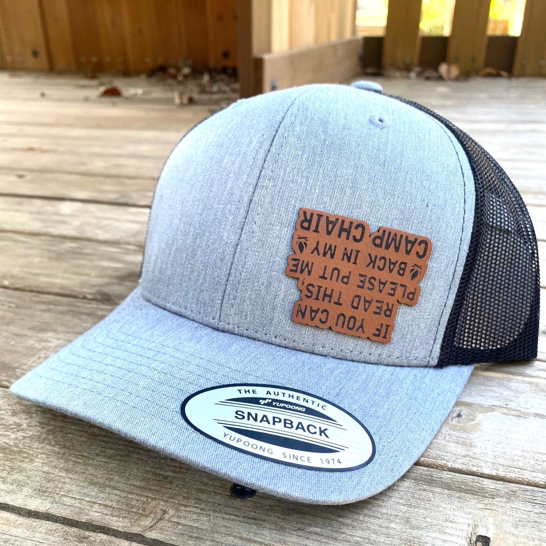 Please Put Me Back in My Camp Chair Funny Trucker Hat, Leatherette Hat ...