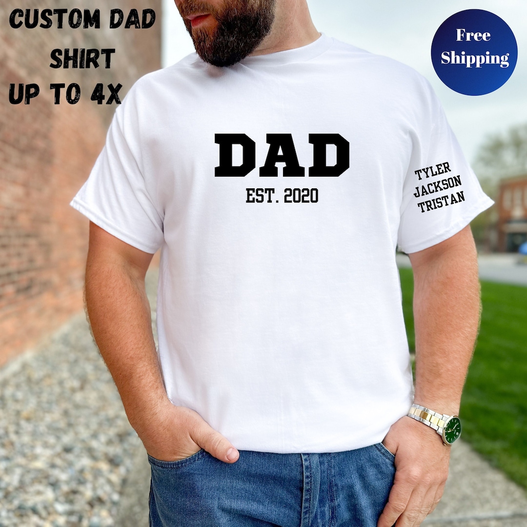 Custom Dad Shirt, Fathers Day Gift, Christmas Gift, Birthday Gift ...