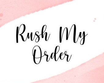 Rush My Order Purchase Item to Be Rushed FIRST Then This Listing 1 RUSH ...