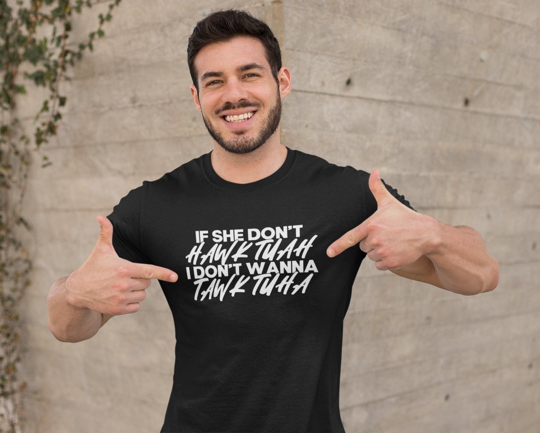 Hawk Tuah / Tawk Tuha TEE - Etsy