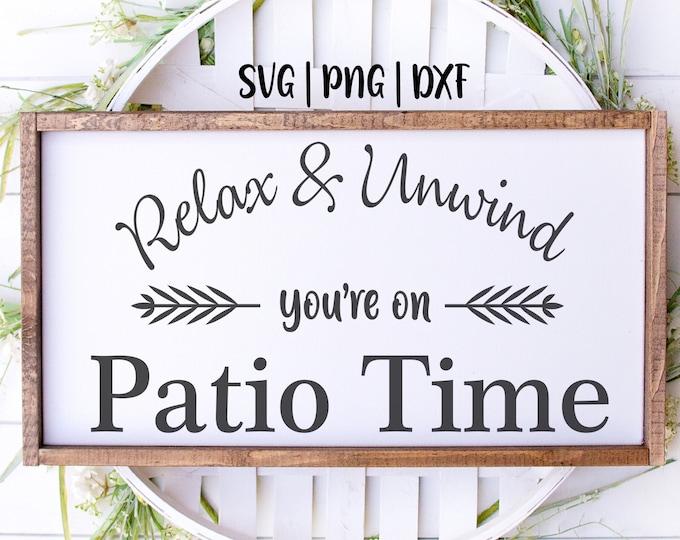 Patio Sign Svg Outdoor Svg Wood Sign Svg Vinyl Cut Files Farmhouse Svg ...