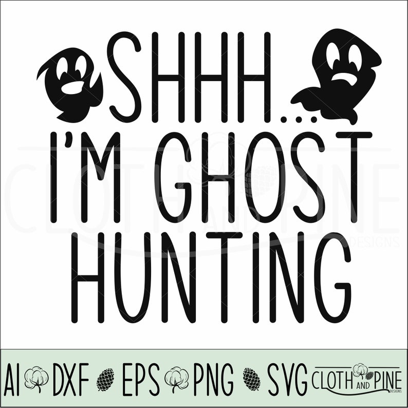Ghost Hunting SVG Halloween Svg Ghosts Svg Paranormal | Etsy