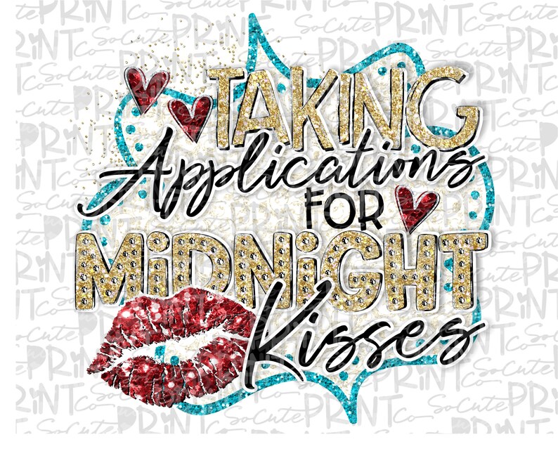 New Years Taking Applications for Midnight Kisses 2019 - Etsy