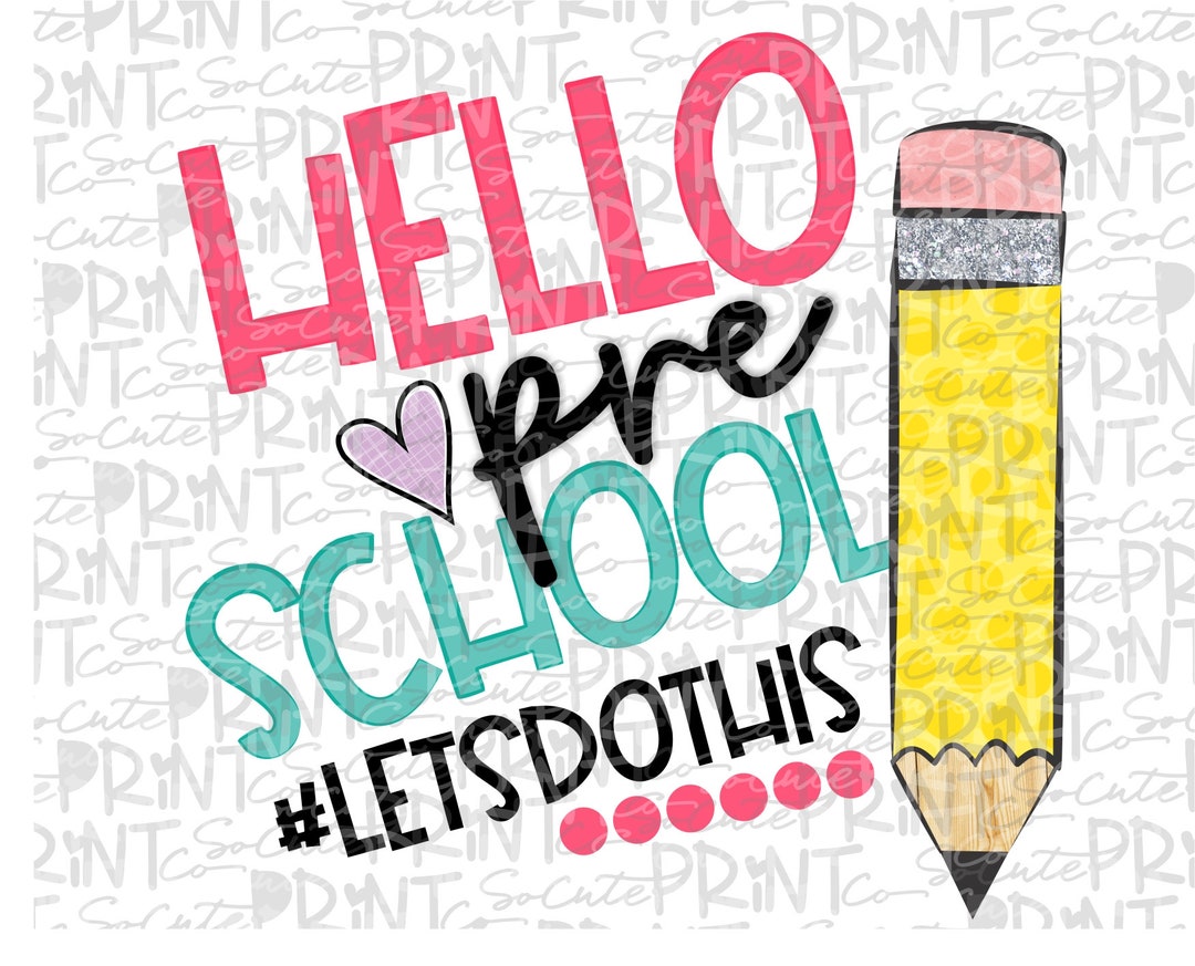 Back to School, Hello Preschool Clipart, PNG File for Sublimation ...