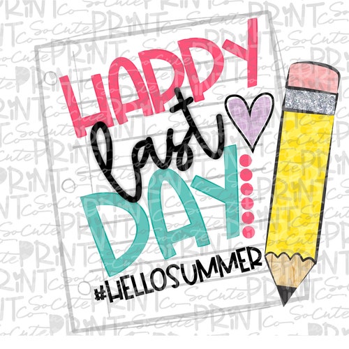 School SVG Happy Last Day of School Svg Hello Summer Svg - Etsy