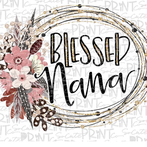 Blessed Nana Sublimation Design Printable Png Digital - Etsy