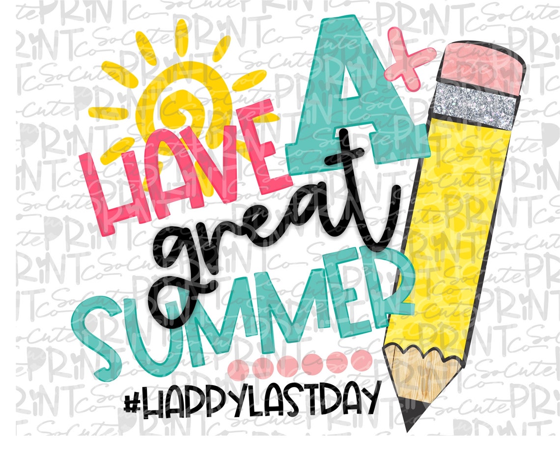 School Happy last day of school clipart Have a great summer | Etsy
