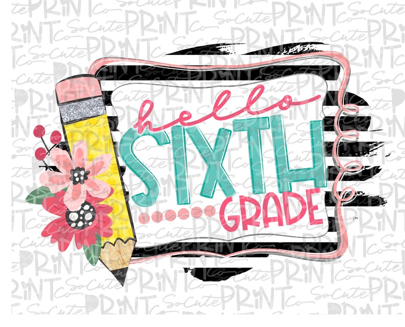 Back to School Hello Sixth Grade Clipart PNG File for - Etsy